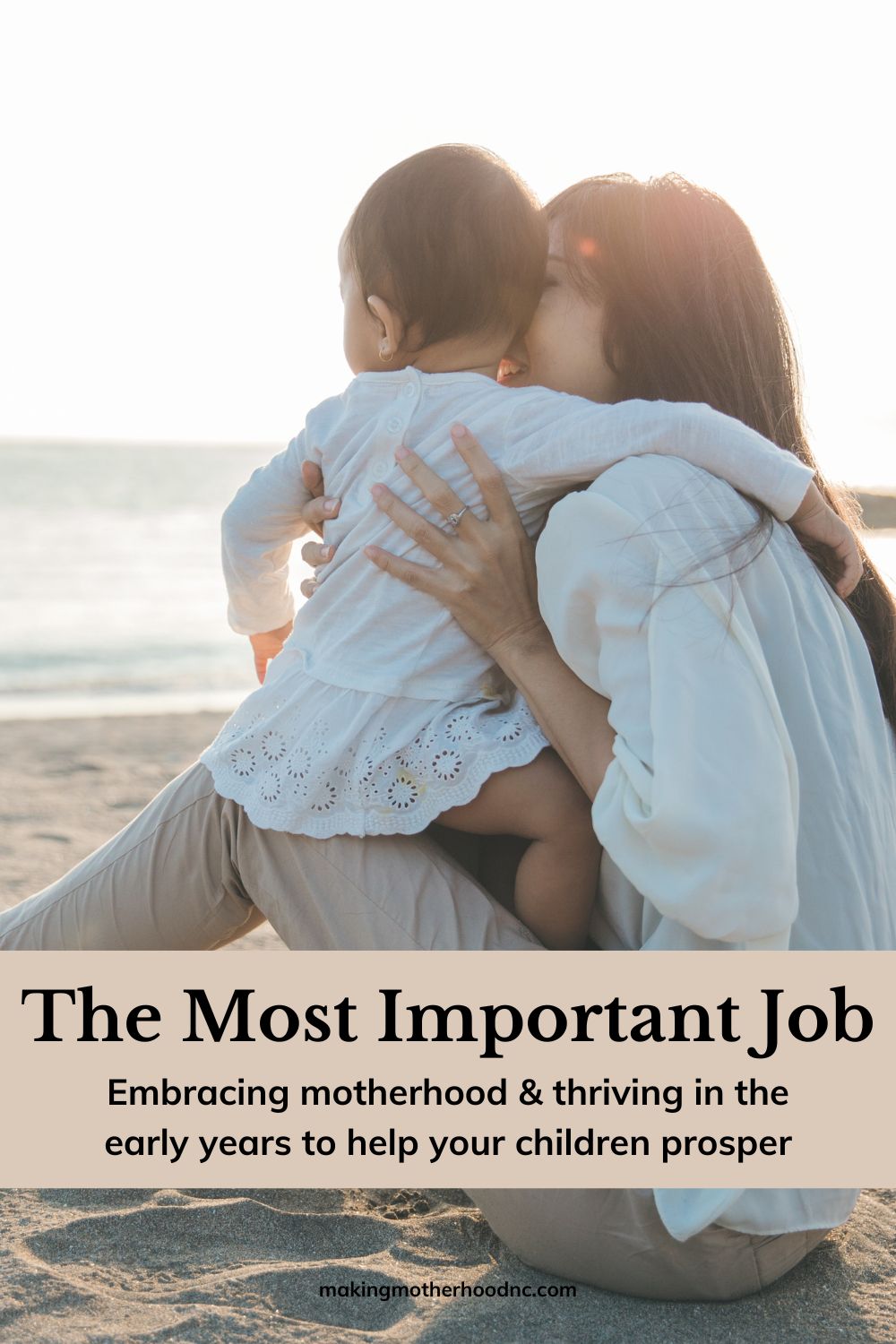 The Most Important Job: Being a Mother